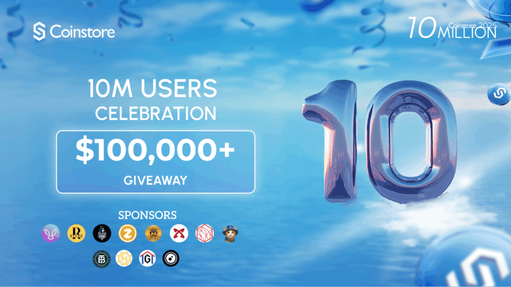 Coinstore Hits 10 Million Users Milestone, Join Grand Celebration with ...